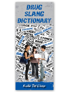 Drug Slang Dictionary: Know the Lingo Pamphlet - Primo Prevention